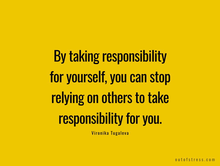 50 Quotes On Taking Responsibility for Your Life 50 Quotes On Taking Responsibility for Your Life
